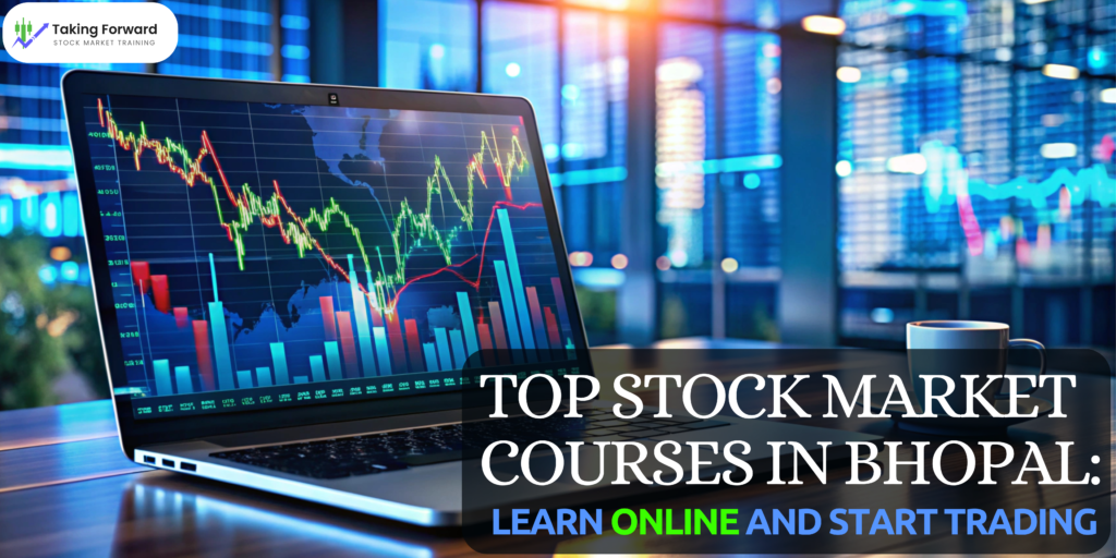 Top Stock Market Courses for Beginners in Bhopal: Learn Online